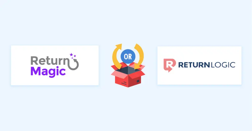 Return Magic or ReturnLogic- Best eCommerce Return Software